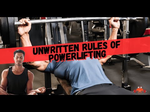 The 5 Unwritten Rules of Powerlifting Competitions - YouTube