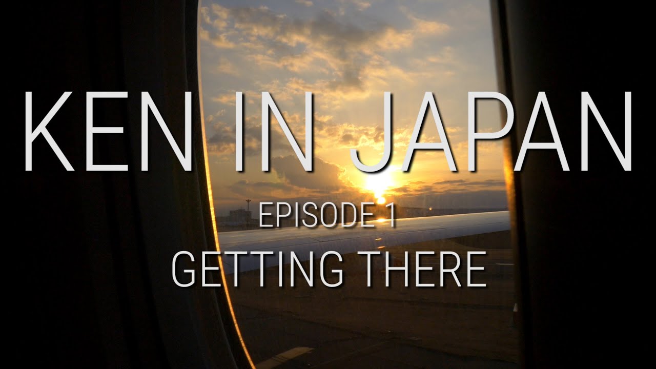 Ken In Japan EP 1 - Getting There - YouTube