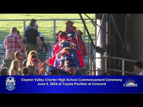 Clayton Valley Charter High School Commencement Ceremony 2024 - YouTube