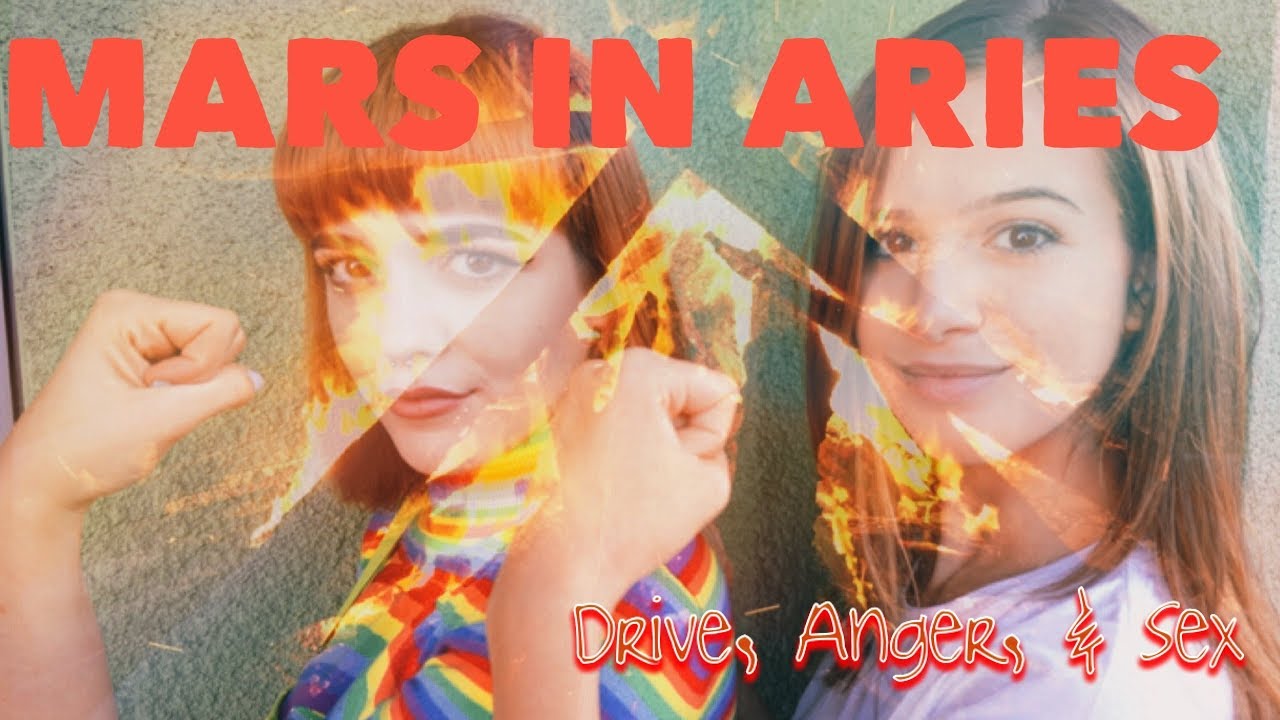 Mars in Aries: Drive, Anger, & Sex - YouTube