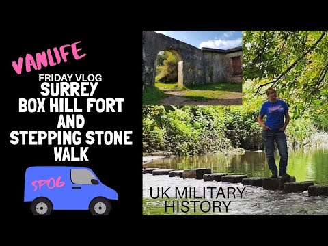 VANLIFE ~ SURREY Box Hill Fort and Stepping stones walk. UK military ...