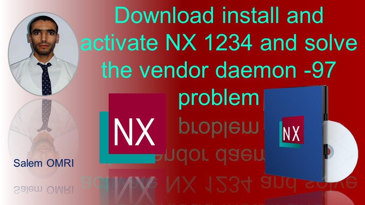 Download install and activate NX 1234 and solve the vendor daemon 97 problem - YouTube