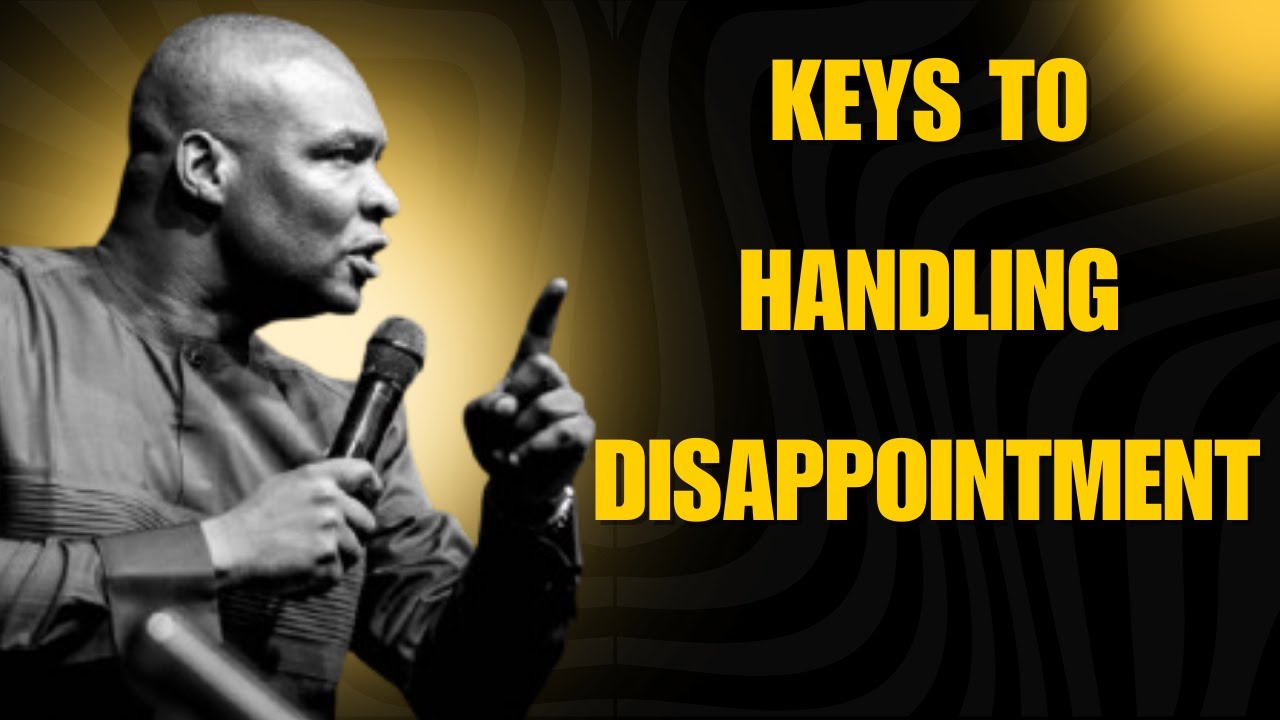 KEYS TO HANDLING DISAPPOINTMENT | APOSTLE JOSHUA SELMAN - YouTube