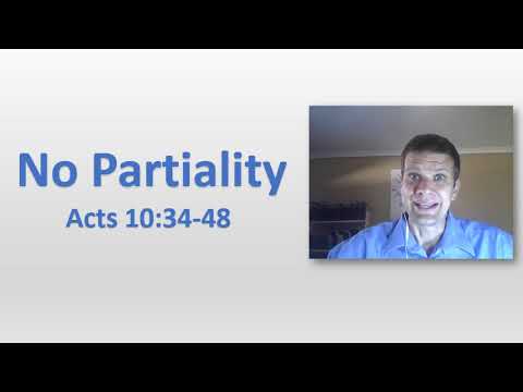 Acts 10:34-48 No Partiality - YouTube