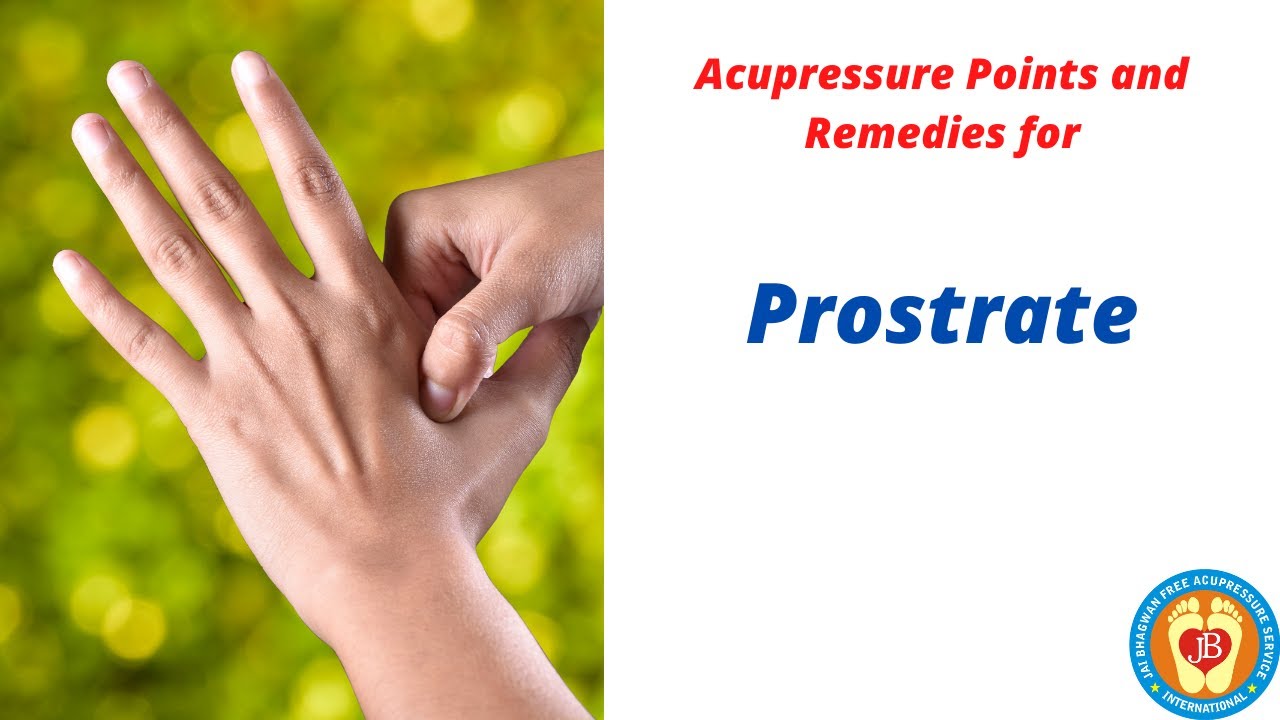 Acupressure points and Remedies for Prostrate Problems and Issues ...