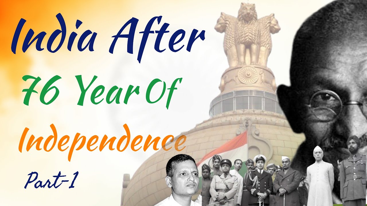 India After 76 Years of Independence | Part-1 | 15 August ...