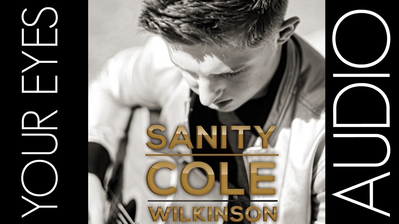 Cole Wilkinson - Your Eyes (Audio) - YouTube