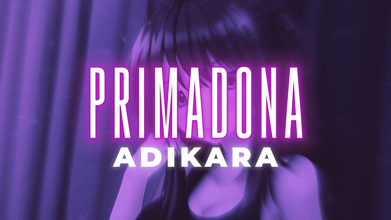 ADIKARA - PRIMADONA || Lyrics Video || Tiktok Viral Song 2024 - YouTube