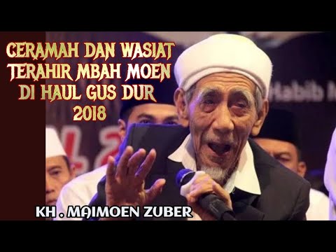KH. MAIMOEN ZUBAIR | Ceramah Dan Wasiat Haul Gus Dur @Ngajimodern @YouTube
