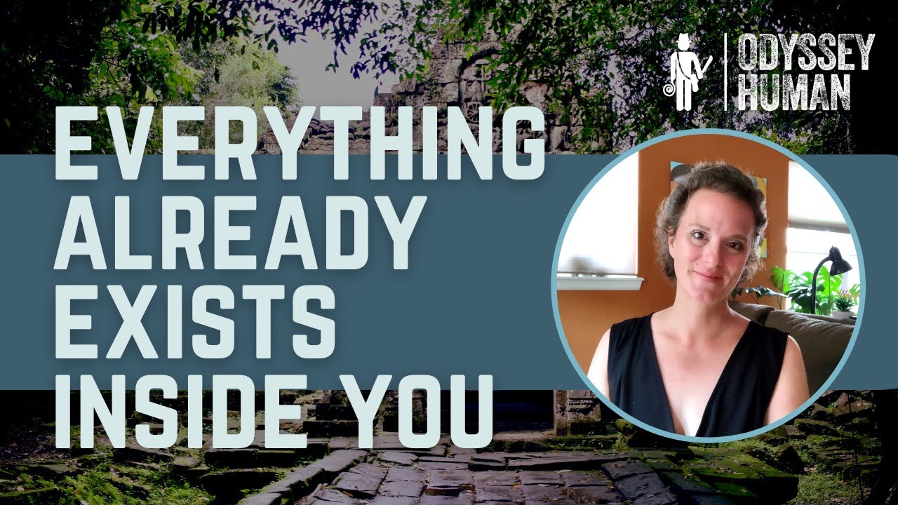 Everything Already Exists Inside You - YouTube