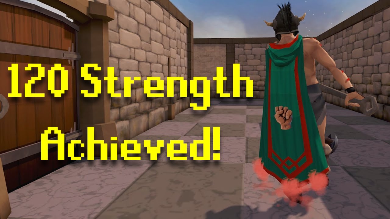 RuneScape - 120 Strength Achieved! - YouTube