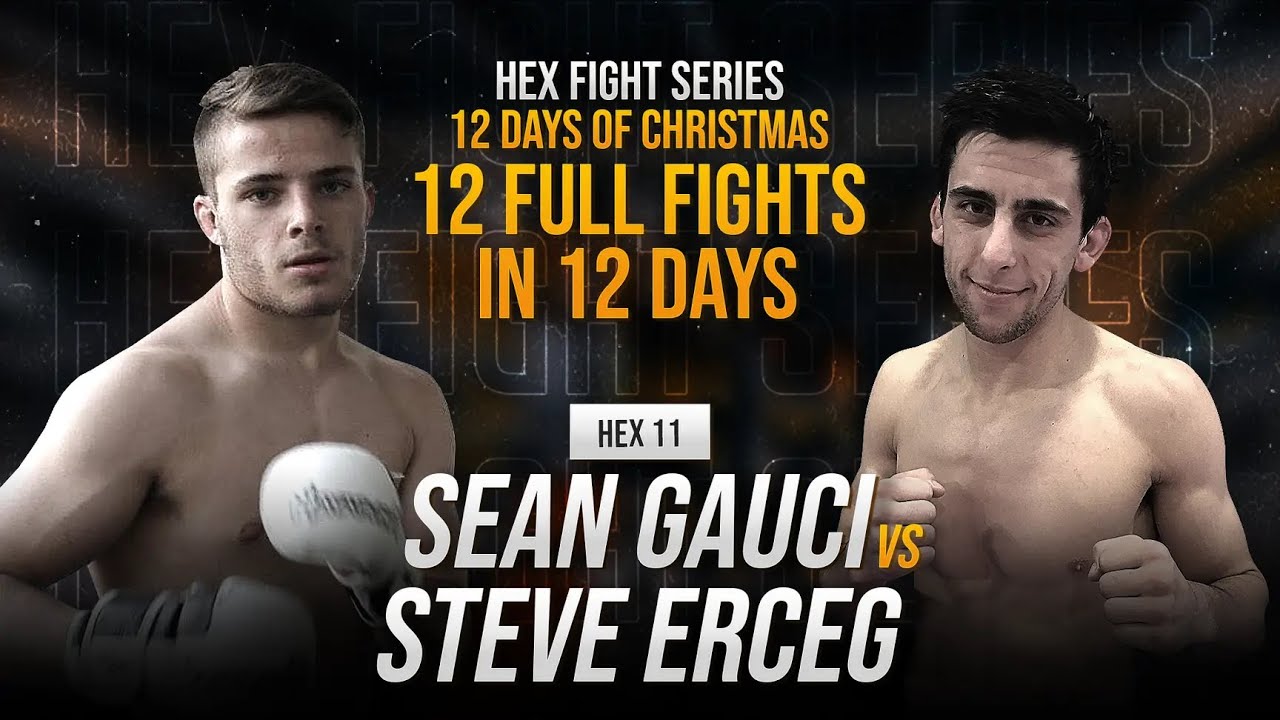 HEX 12 DAYS OF CHRISTMAS - Sean Gauci vs Stephen Erceg (HEX Flyweight ...