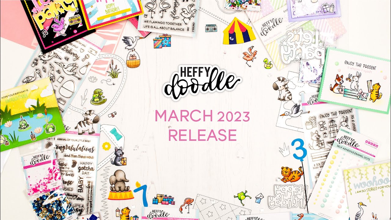 Take the first look at the Heffy Doodle March Release 2023! New Crafty ...