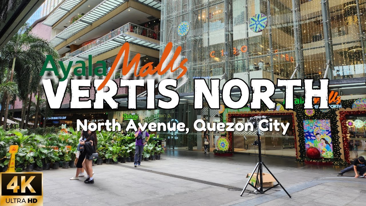 [4K] AYALA MALLS VERTIS NORTH: The First Millennial Mall in the ...
