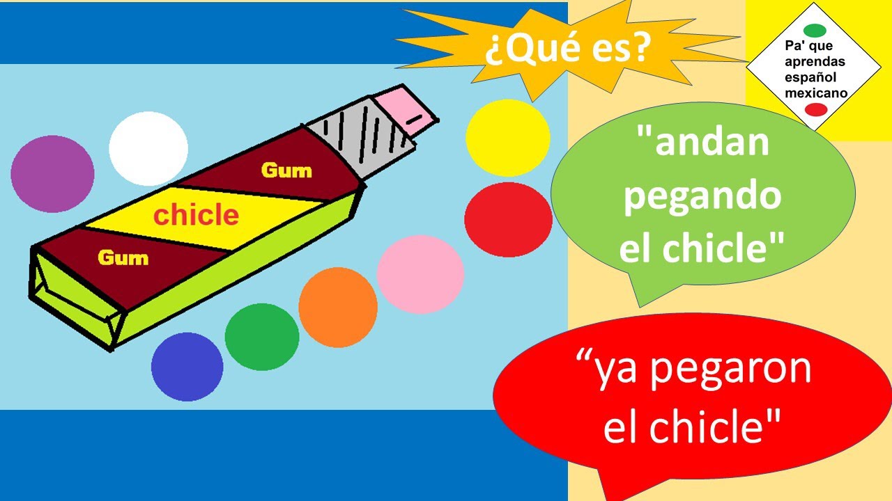 Español de Mexico | pegar chicle - YouTube
