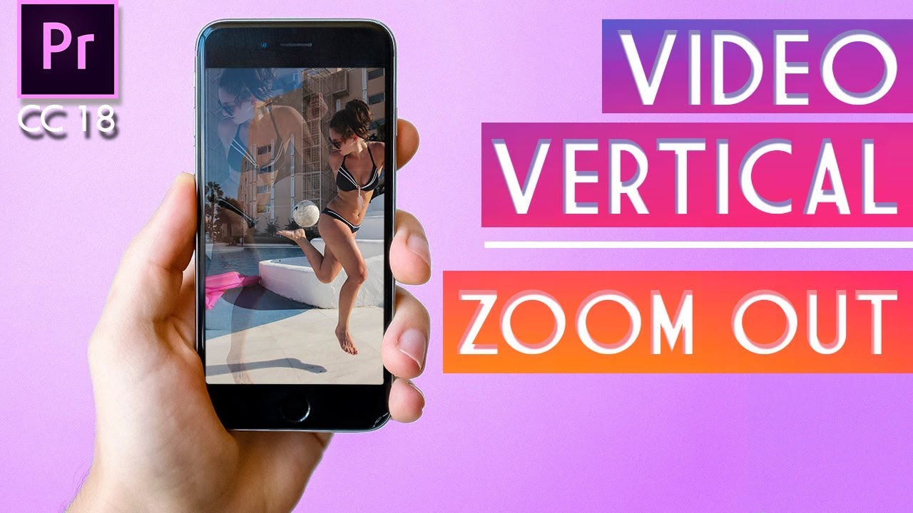 02 Transiciones para Video Vertical (Instagram e IGTV): ZOOM OUT | Tutorial Premiere Pro CC 2018 ...