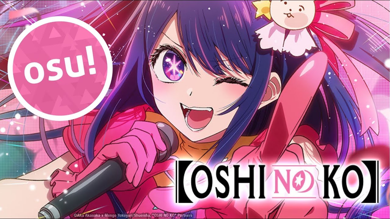 [Osu!] YOASOBI - Idol | Oshi No Ko 5.11* - YouTube