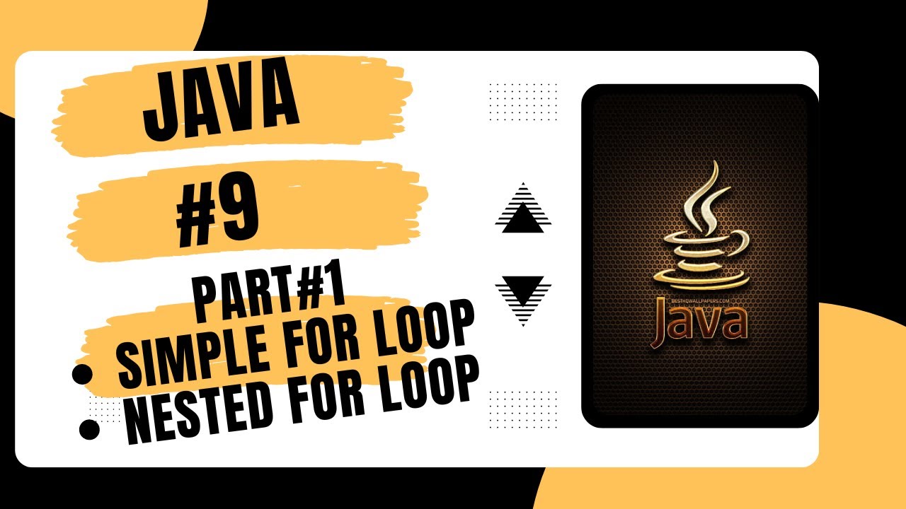 Java Oop Simple For Loop And Nested For Loop In Java Lecture 9 9520