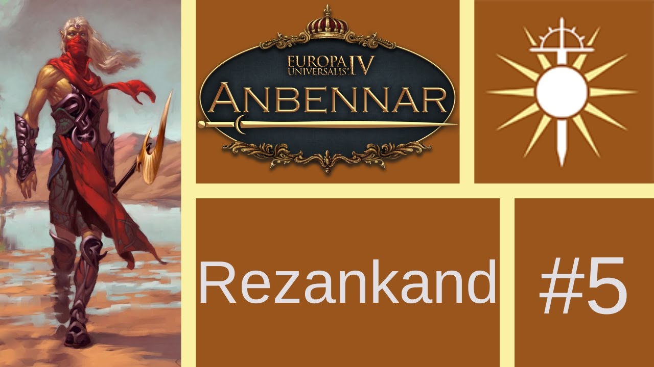 Lets Play EU4: Anbennar (Rezankand/The Final Empire) #5 - YouTube