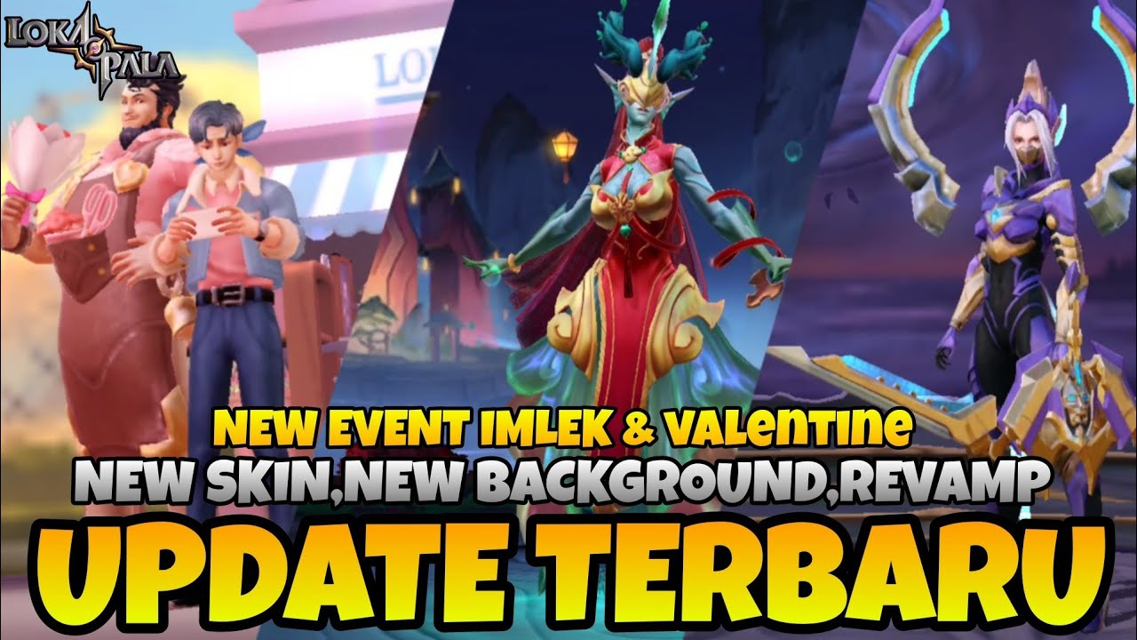 Update Terbaru 2024 Bulan Februari‼️New Skin, New Event, New Background Dan Revamp - Lokapala ...