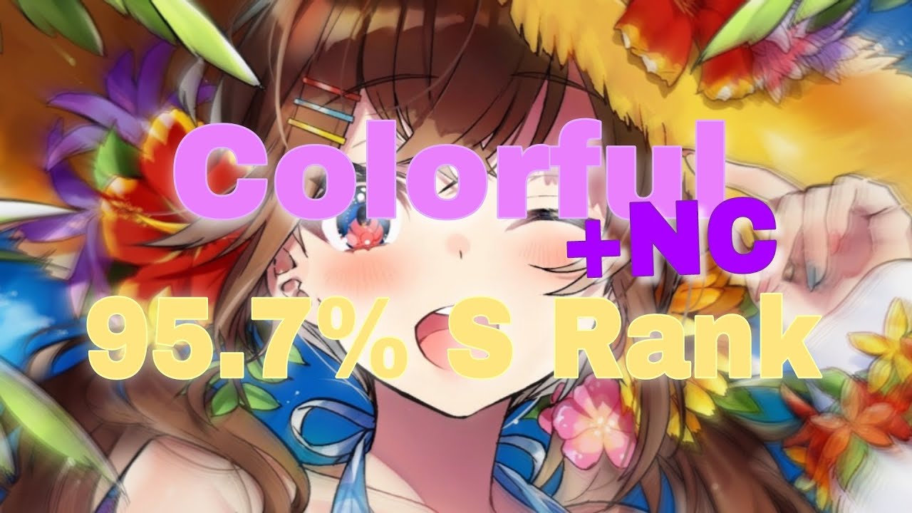 osu!mania | Colorful (Cut Ver.) +NC (1.5x) 95.7% S Rank - YouTube