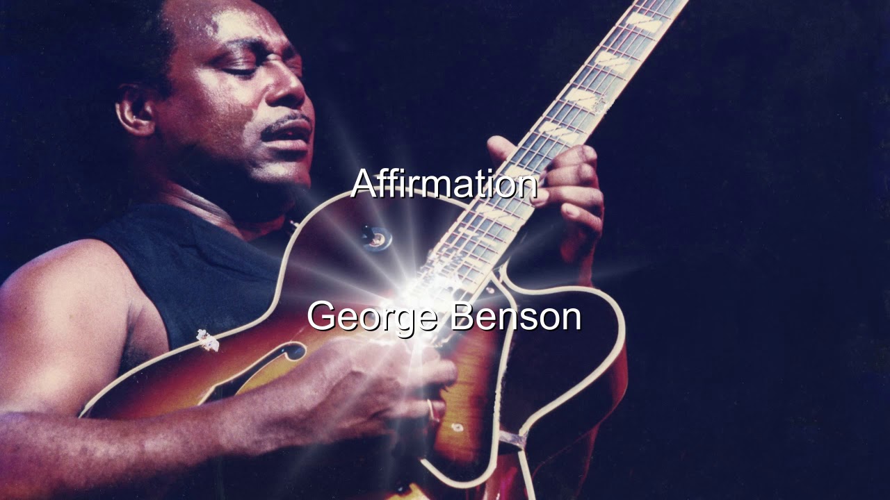 Affirmation (George Benson) BT - YouTube