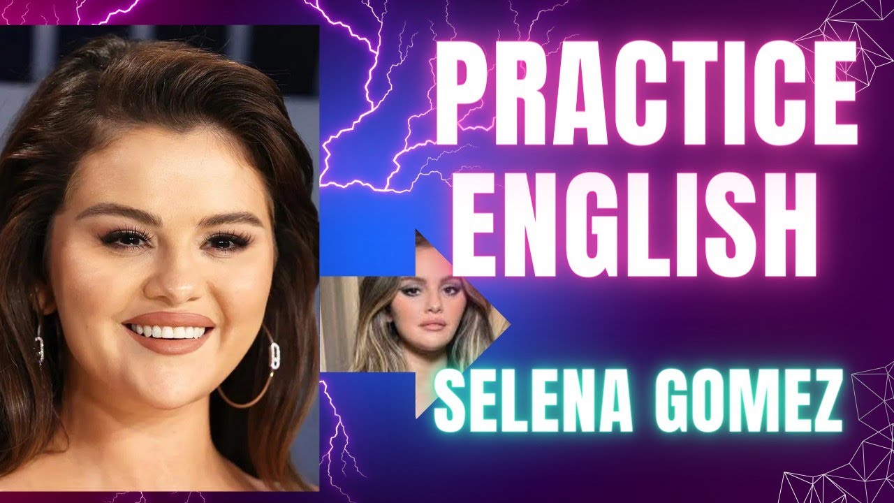 Learning English with Selena Gomez || part 3 - YouTube