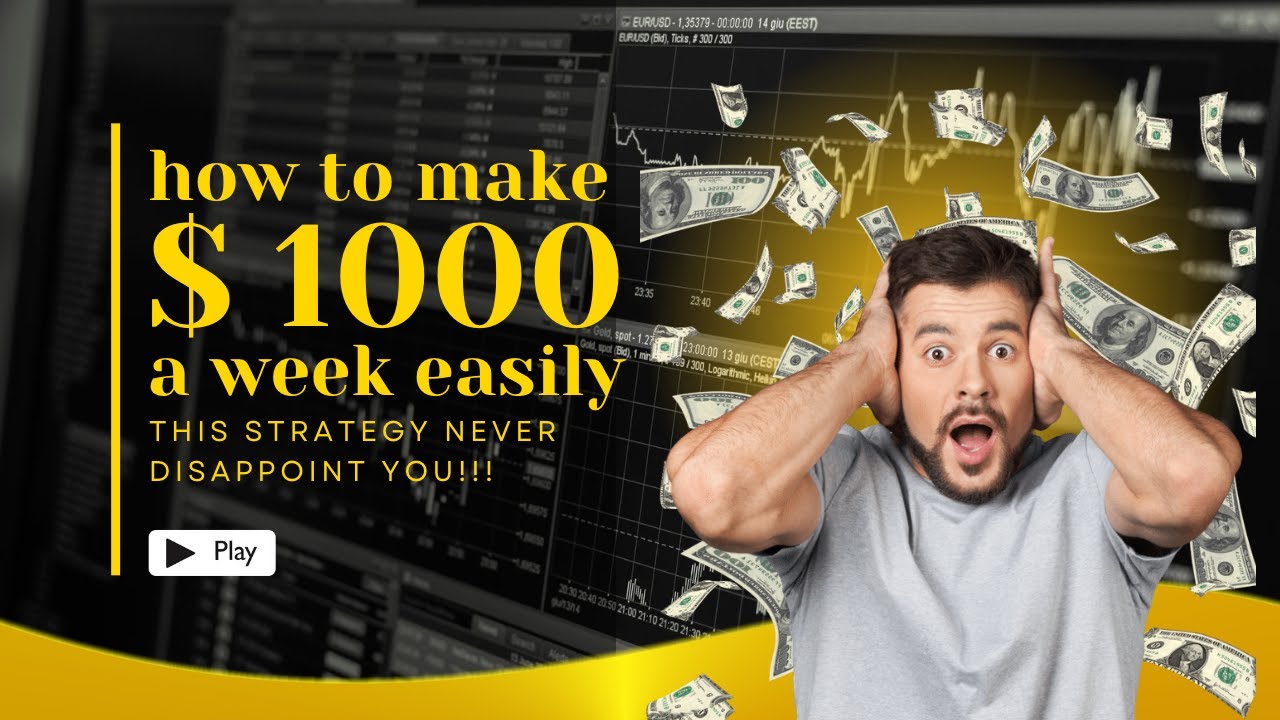 How To Make 1000 A Week Easily This Strategy Never Disappoints You how-to-make-1000-a-week-easily-this-strategy-never-disappoints-you