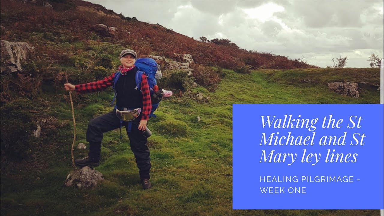 Walking the St Michael and St Mary ley lines Healing Pilgrimage - Week ...