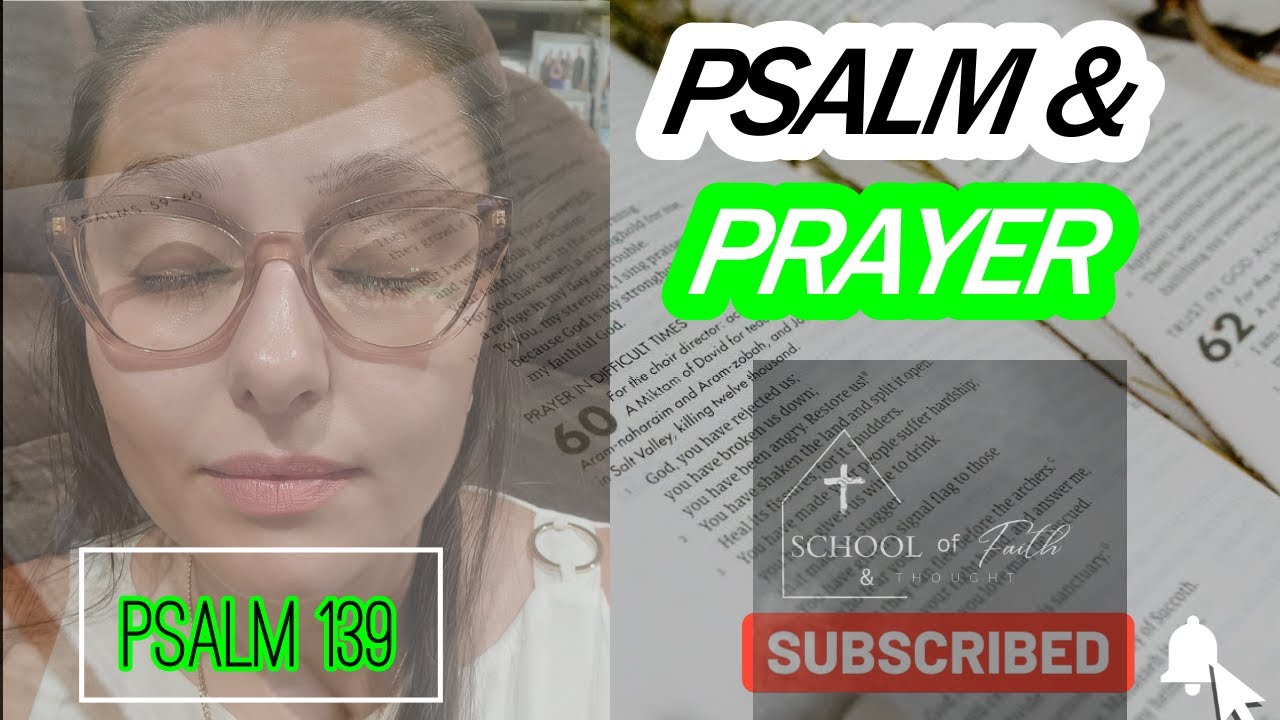 Psalm 139 And Prayer YouTube