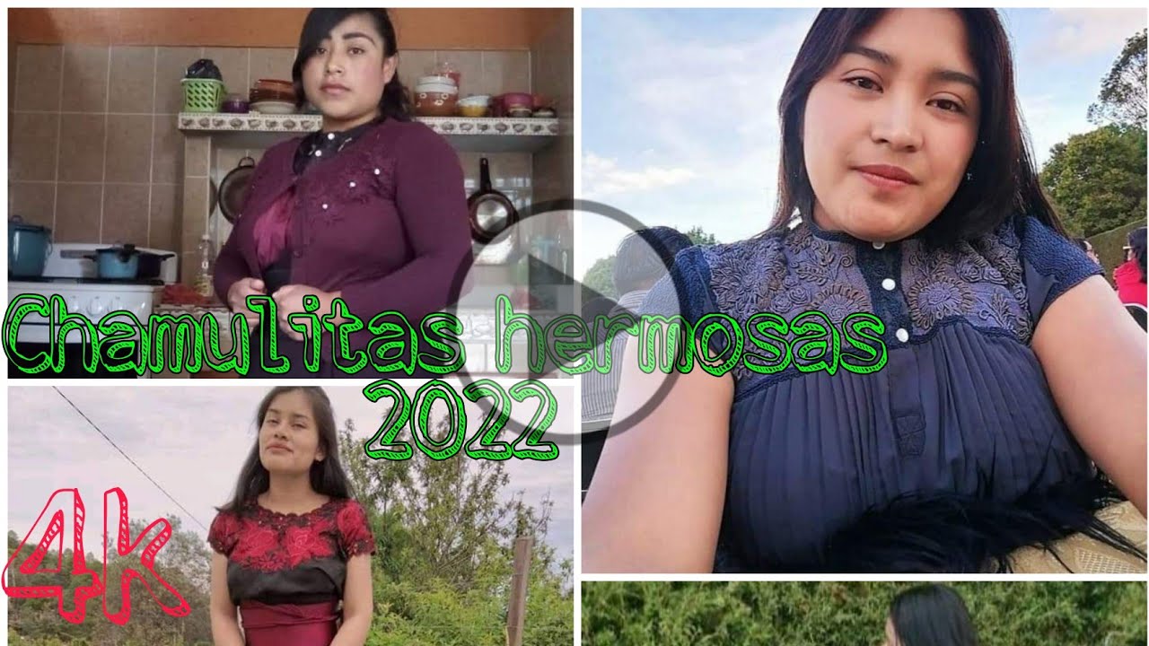 Hermosas Chicas de San Juan Chamula 2022 Chamulitas Como la flor - YouTube