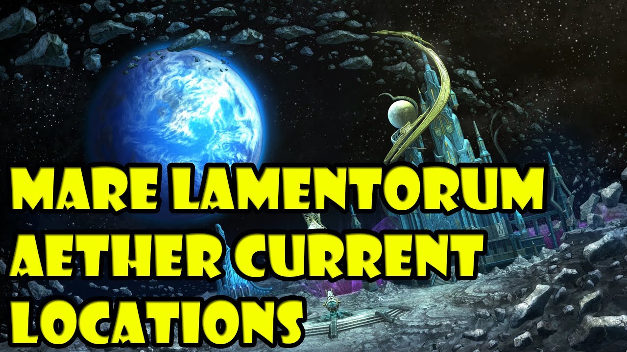 Final Fantasy XIV Endwalker Mare Lamentorum Aether Current Locations ...