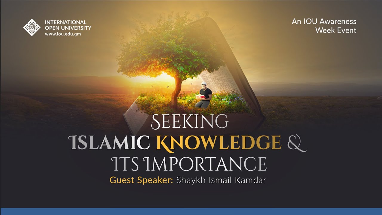 Seeking Islamic Knowledge and Its Importance - YouTube
