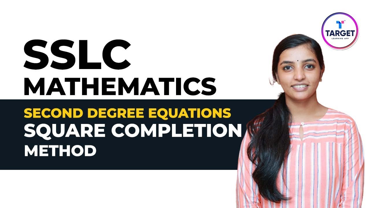 Square Completion Method | SSLC Mathematics | Second Degree Equations ...