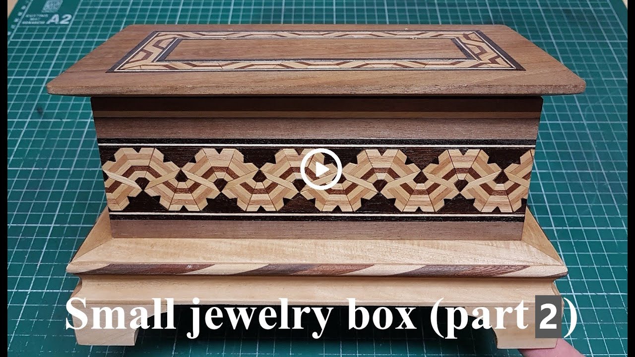 Small Jewelry box pt. 2 - YouTube