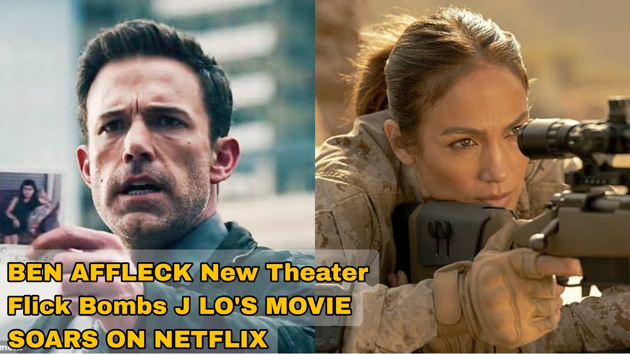 BEN AFFLECK New Theater Flick Bombs J LO'S MOVIE SOARS ON NETFLIX - YouTube