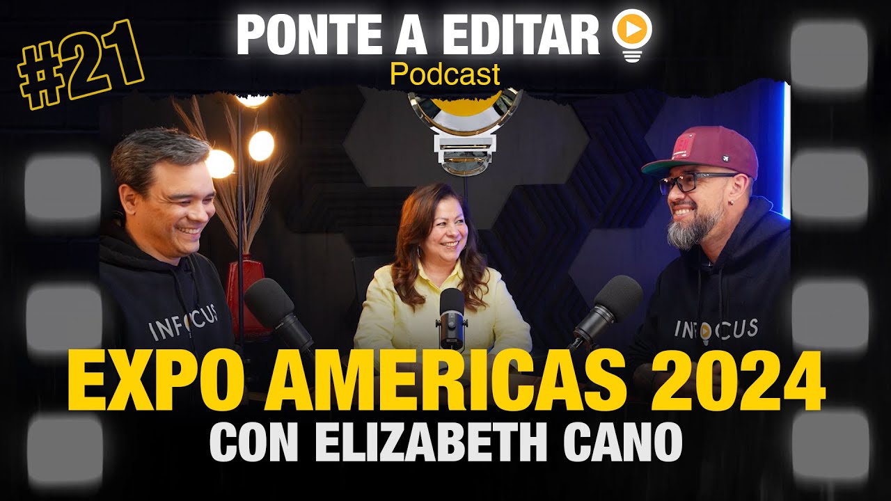 ELIZABETH CANO, ORGANIZADORA EXPO AMÉRICAS 2024 EN NEW JERSEY | PONTE A EDITAR PODCAST #21 - YouTube