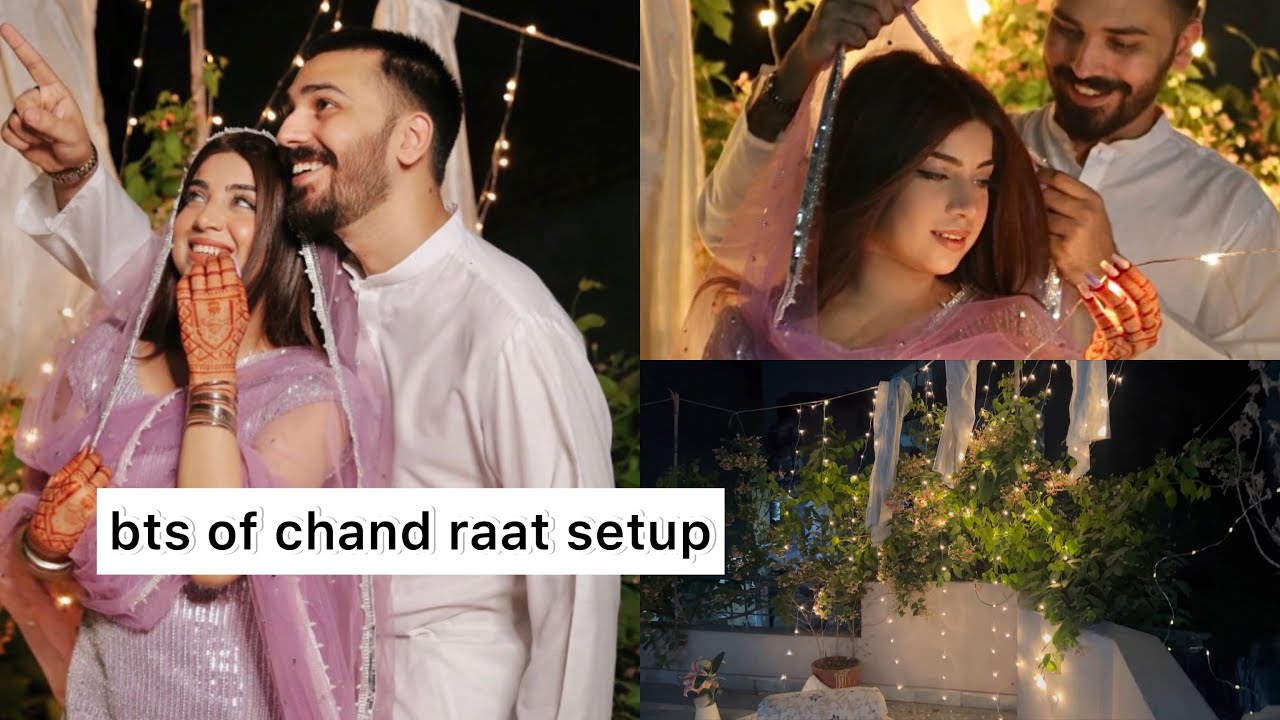 behind the scenes of chand raat day - YouTube