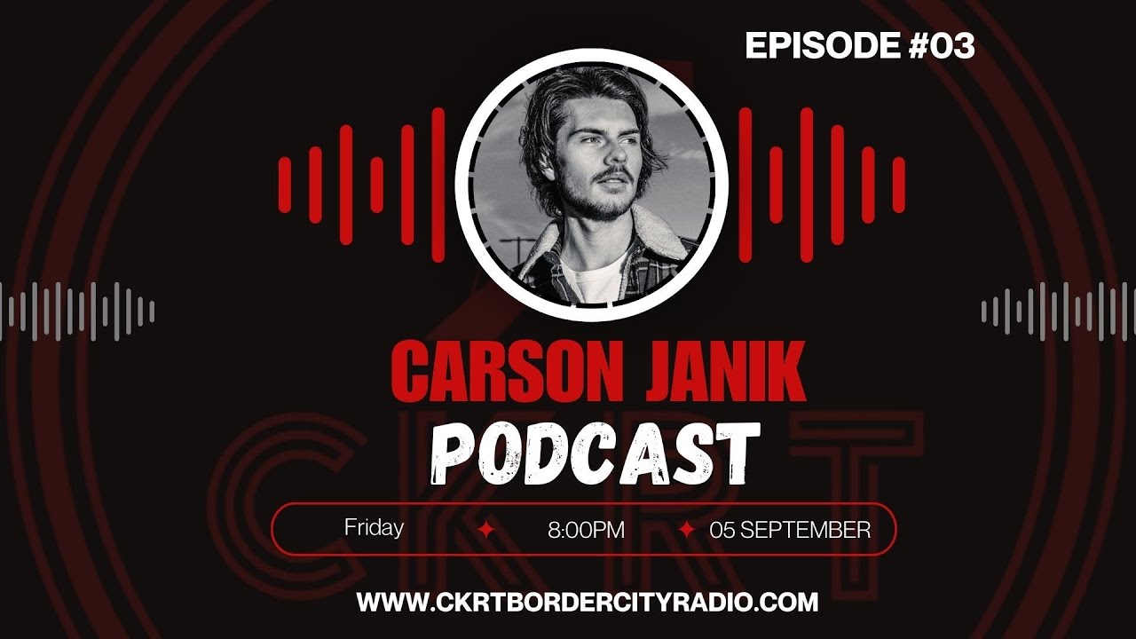 EPISODE #3 - CARSON JANIK - CKRT BORDER CITY RADIO - YouTube