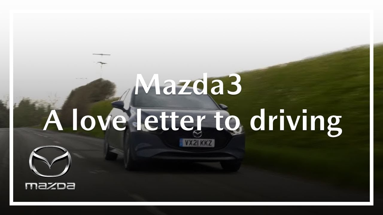 Mazda3 | A love letter to driving - YouTube