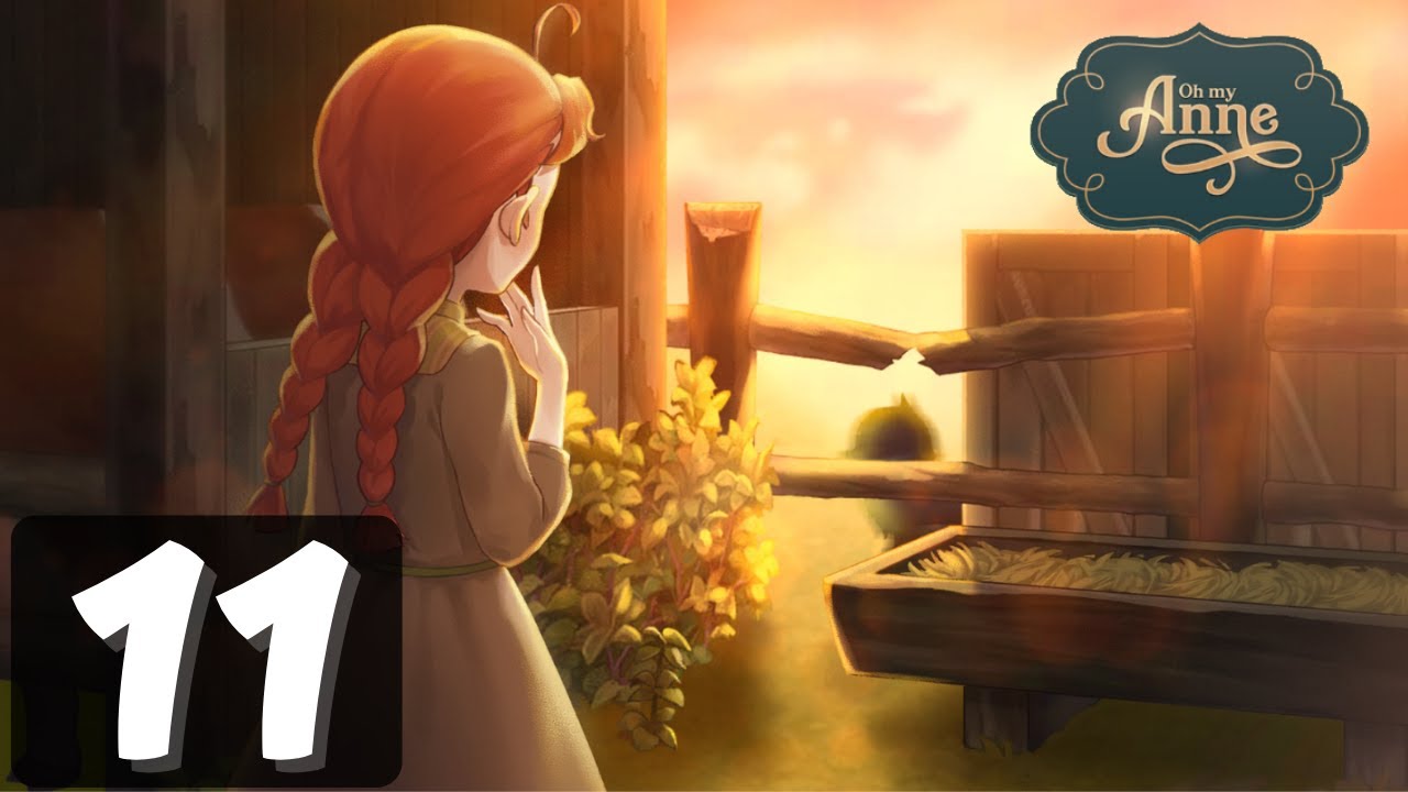 Oh my Anne - Episode 11 - Gameplay - YouTube