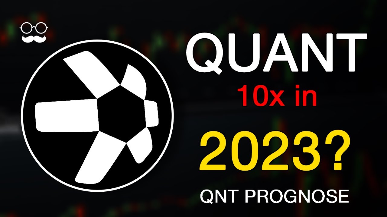 QUANT (QNT) Bestes Krypto Investment für 2023? | Quant Prognose 2023 ...