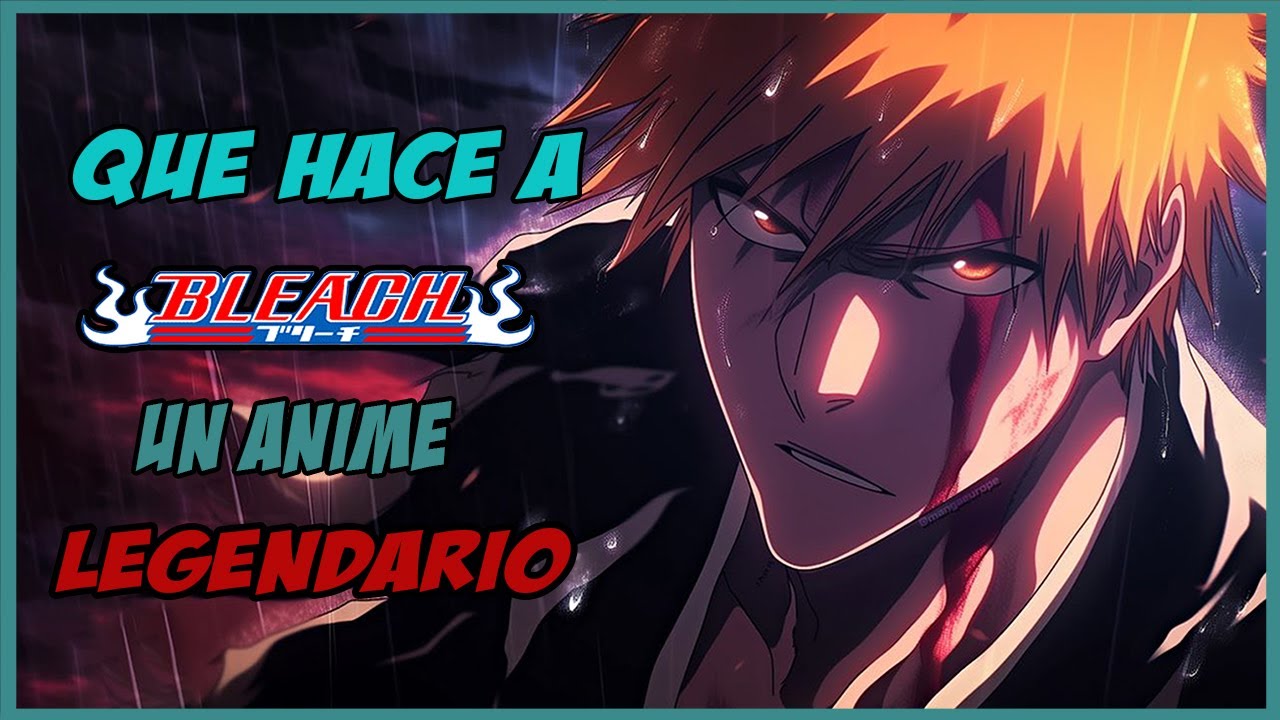 ¿Por Qué BLEACH es un CLÁSICO? EL SIGNIFICADO DE SER UN SHINIGAMI - YouTube