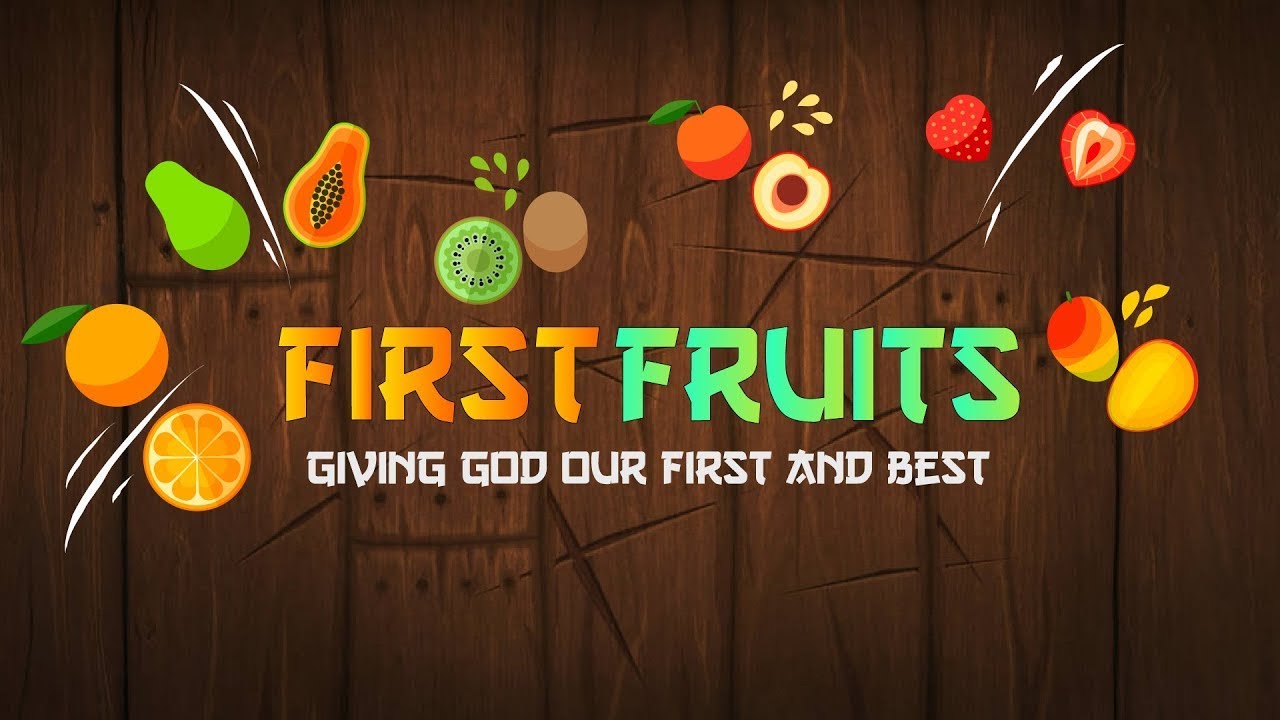 First Fruits #3 - The Arrival of God's Best - YouTube