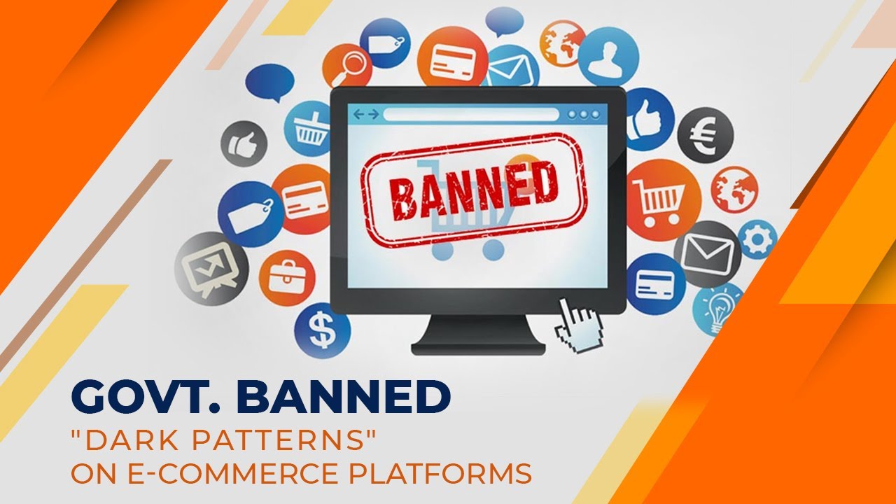 Govt. banned "dark patterns" on e-commerce platforms - YouTube