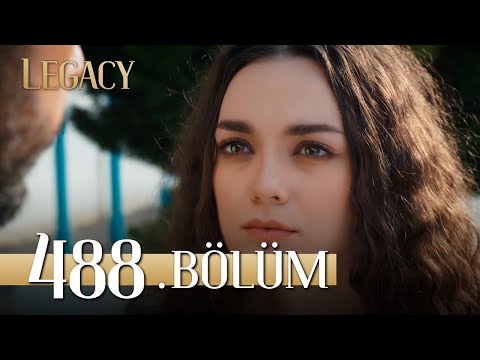 Emanet 488. Bölüm | Legacy Episode 488