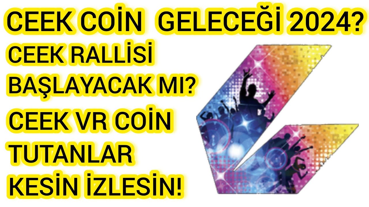 CEEK VR COİN SON DAKİKA! CEEK COİN ANALİZ? CEEK COİN NE RALLİ YAPACAK ...