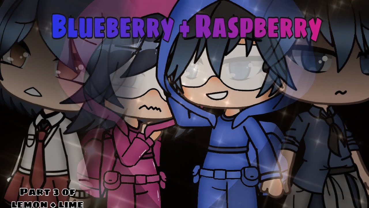 Blueberry + Raspberry 🫐 || MLB GLMM || [Original series] - YouTube