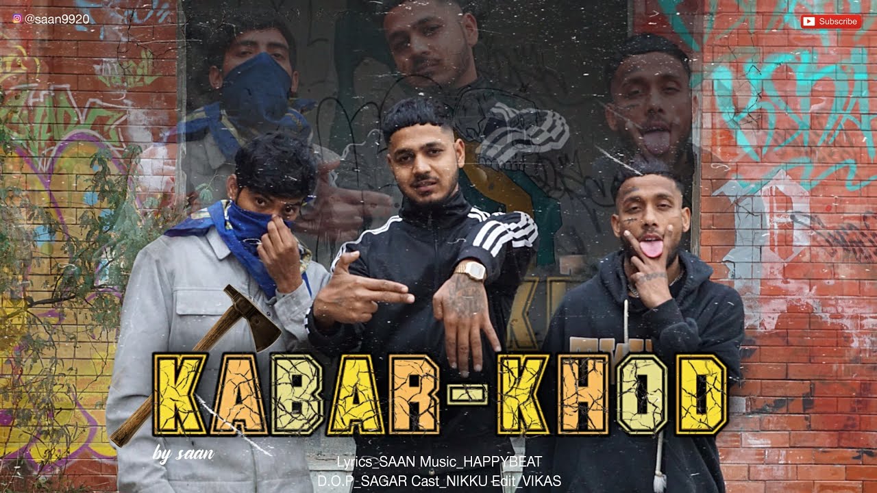 SAAN - KABAR-KHOD (OFFICIAL MUSIC VIDEO) - YouTube