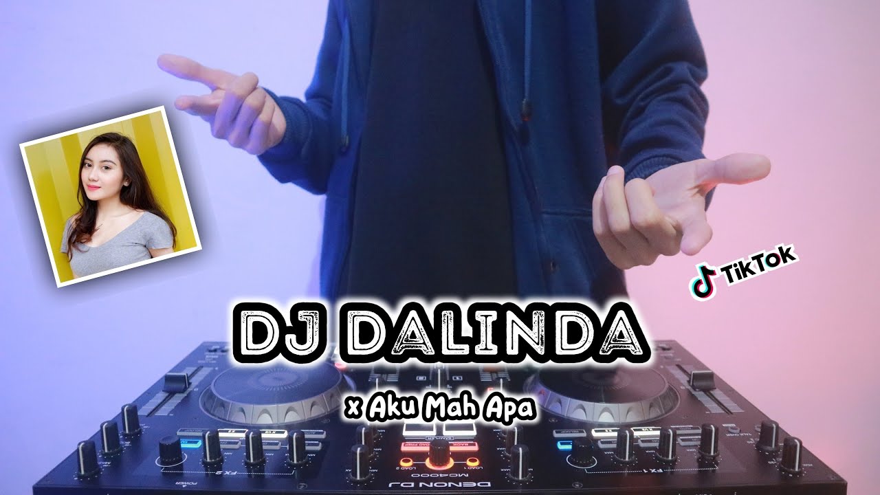 DJ DALINDA OLD 2019 x AKU MAH APA- REMIX TERBARU FULL BASS 2022 - YouTube